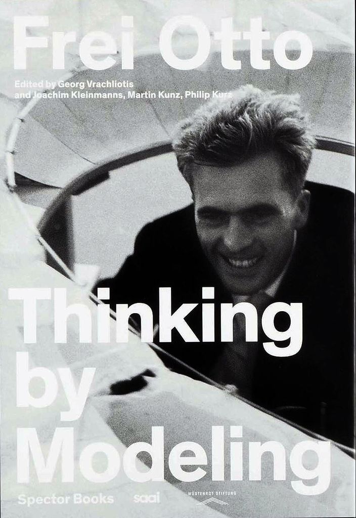 Der Ausstellungskatalog Frei Otto. Denken in Modellen erhält den ...