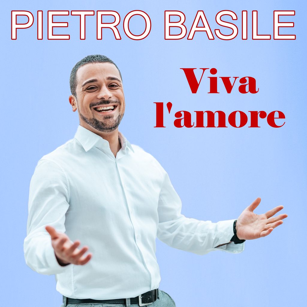 Neu bei El Cartel Music Pietro Basile -"Viva l'amore"
