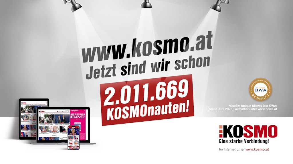 Rekordreichweite: KOSMO zählt mit 2.011.669 Unique Clients zu den führenden Medien Österreichs